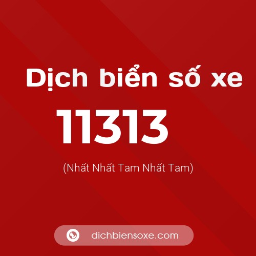 Xem ý nghĩa phong thủy biển số xe 11313 (Rủi Xui)