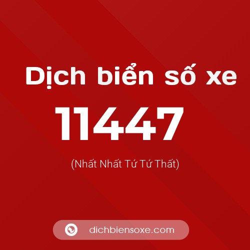 Xem ý nghĩa phong thủy biển số xe 11447 (Nhất Tử Tứ Thất)