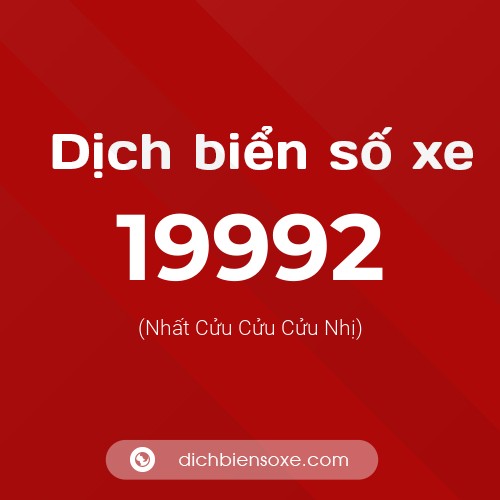 Xem ý nghĩa phong thủy biển số xe 19992 (Trường Tồn Trường Tồn Mãi)