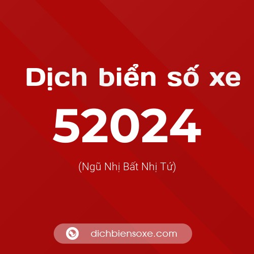 Xem ý nghĩa phong thủy biển số xe 52024 (Song Hỷ Mãi Phất)