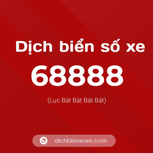 Xem ý nghĩa phong thủy biển số xe 68888 (Đại Phát)